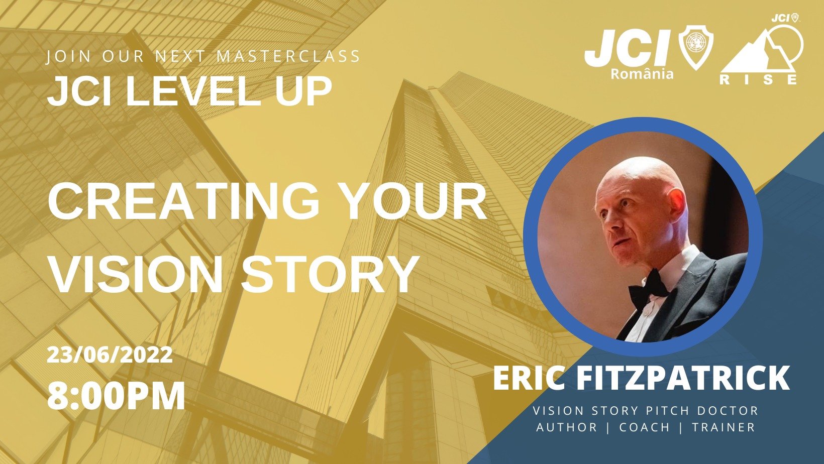 JCI Level Up Masterclass - Creating your vision story - In Oras - Iasi