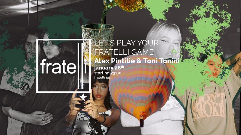 Let’s play your Fratelli game - In Oras - Iasi